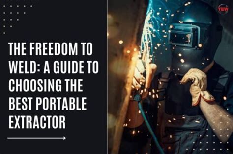 A Guide To Choosing The Best Portable Extractor The Enterprise World
