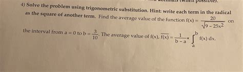 Solved Solve The Problem Using Trigonometric Substitution