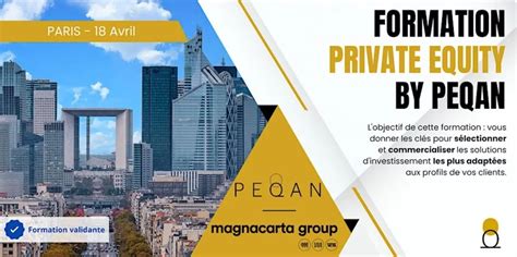 Peqan Et Magnacarta Vous Propose Une Formation Validante Sur Le Private