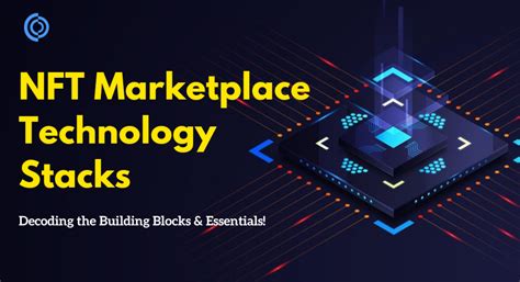Nft Marketplace Tech Stack Understanding The Essentials Behind