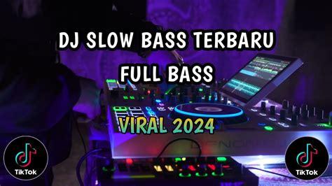 Dj Slow Full Bass Terbaru 2024 Dj Pariban Dari Jakarta X Dj Nan Ko