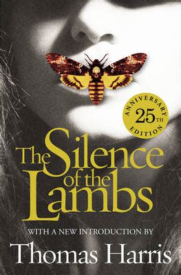 Silence Of The Lambs 25th Anniversary Edition By Thomas Harris
