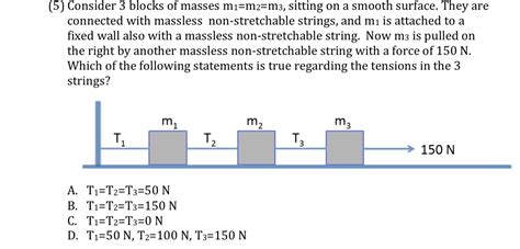 Solved 5 Consider 3 Blocks Of Masses M1 M2 M3 Sitting On A