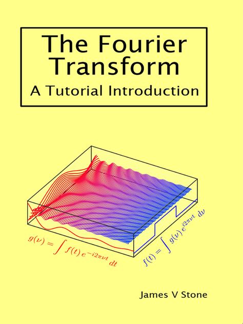 The Fourier Transform A Tutorial Introduction Pdf
