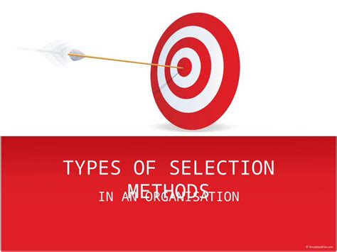 Pptx Types Of Selection Methods Ppt Dokumen Tips