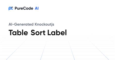 Ai Tool To Generate Knockoutjs Table Sort Label
