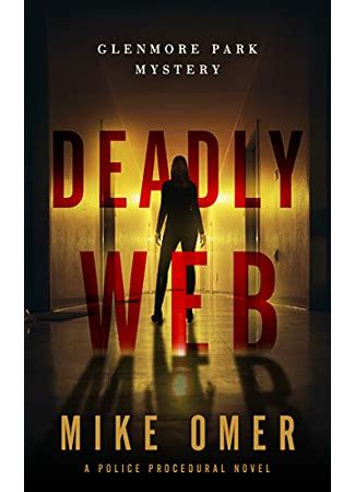 Читать бесплатно электронную книгу Сеть смерти (Deadly Web) Майк Омер ...