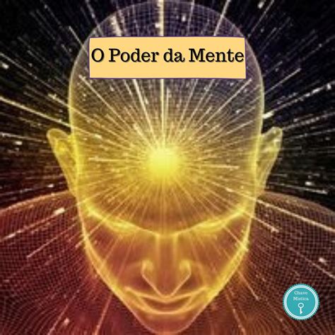 O Poder Da Mente Artigos Chave Mística Consultas Tarot E