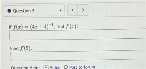 solved question 2if f x 4x 4 1 ﻿find f x