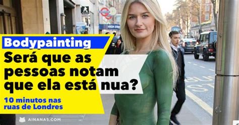 Será que as pessoas notam que ELA ESTÁ NUA Ainanas