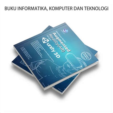 Buku Panduan Lengkap Membuat Game Augmented Realityar Dengan Unity 3d