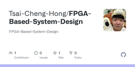GitHub Tsai Cheng Hong FPGA Based System Design FPGA Based System Design