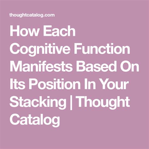 How Each Cognitive Function Manifests Based On Its Position In Your Stacking Cognitive