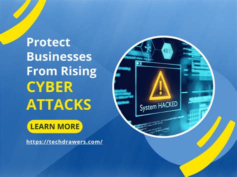 Ways To Protect Your Business From Rising Cyber Attacks Tech Drawers