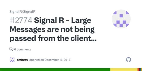 Signal R Large Messages Are Not Being Passed From The Client To