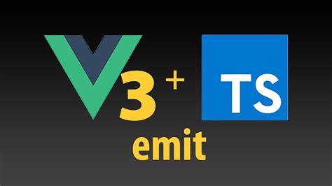 Emit Vue Javascript Typescript Youtube