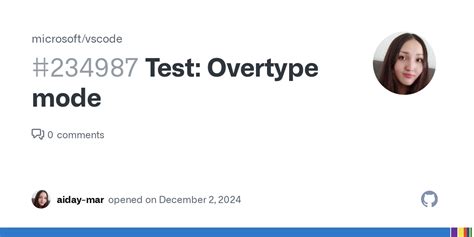 Test Overtype Mode · Issue 234987 · Microsoftvscode · Github
