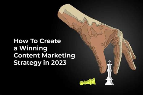 How To Create A Winning Content Marketing Strategy