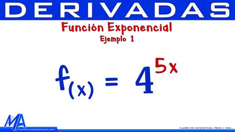 cálculo de la derivada de una función exponencial universo mates