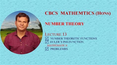 Number Theory Lecture 13 Eulers 𝜙 Function Number Theoretic Functions Cbcs