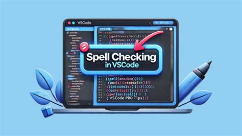 spell checking in vscode vscode pro tips muhammadu rawshan