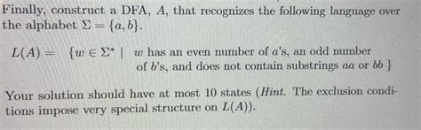 Solved Finally Construct A Dfa A That Recognizes The