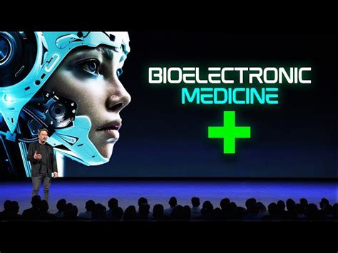 Bioelectronic Medicine The Future Of Healthcare ~
