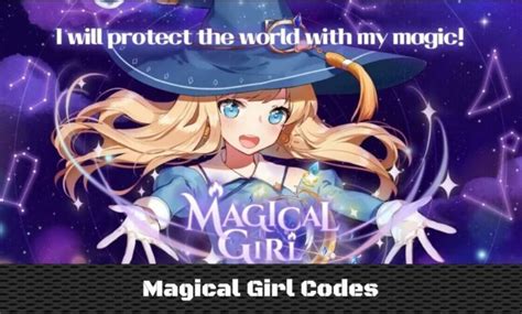 Magical Girl Codes Jul 2025 Updated Free Rewards Ucngame