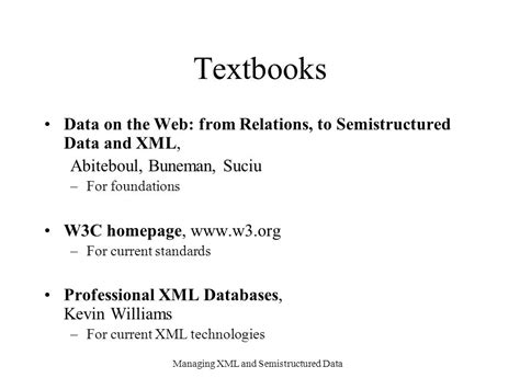 managing xml and semistructured data lecture 1 preliminaries and