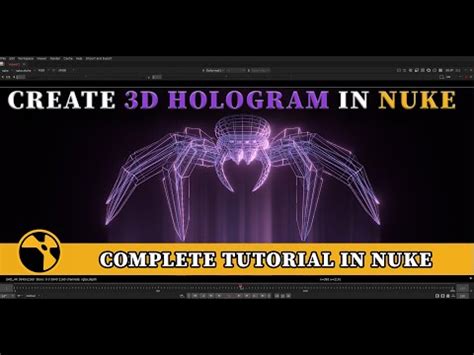 How To Create D Hologram In Nuke Advanced Compositing Tutorial