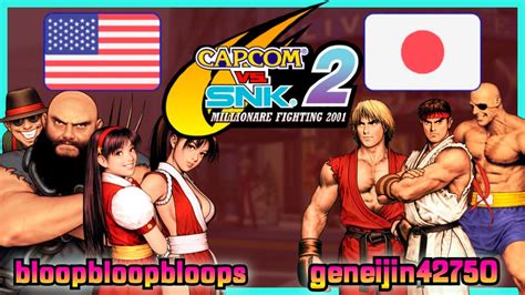 Capcom Vs SNK 2 Bloopbloopbloops VS Geneijin42750 FLYCAST