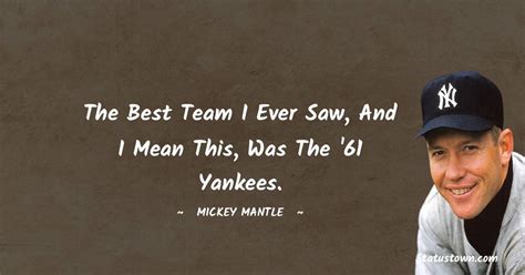 Mickey Mantle Quotes Status And Thoughts