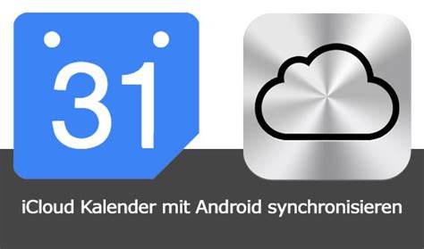 ICloud Kalender Mit Android Synchronisieren So Geht S