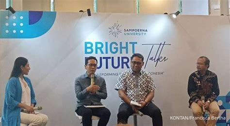 Pendidikan Kunci Pembangunan Sampoerna University Ingin Lahirkan Pendidik Handal