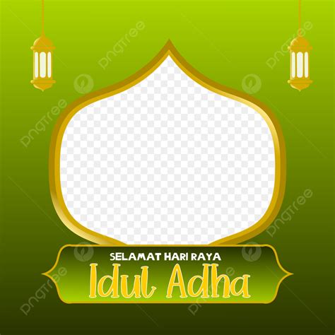 Gambar Hari Raya Idul Adha Twibbon Idul Adha Idul Adha Twibbon Png