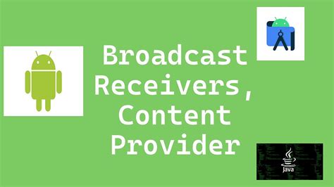 Exploring Android Application Components In Detail Broadcast Receivers