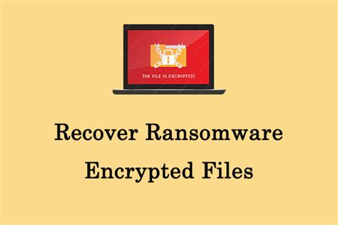 Ultimate Recovery Guide Recover Ransomware Encrypted Files