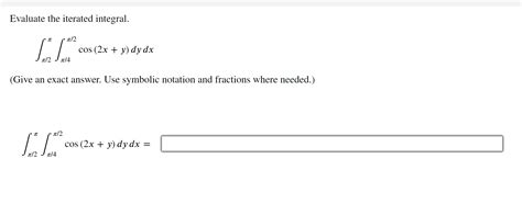 Solved Evaluate The Iterated