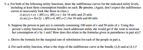 Solved 5 A For Both Of The Following Utility Functions