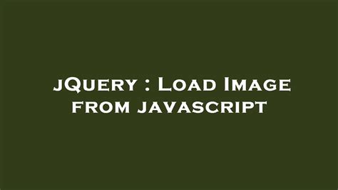 Jquery Load Image From Javascript Youtube