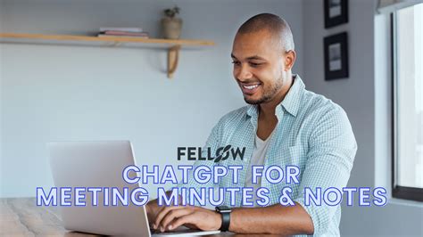 How To Use Chatgpt For Meeting Notes Pros Cons And Tips