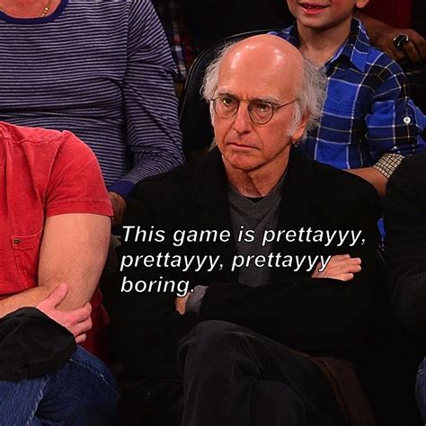 Larry David At A Basketball Game Is So Larry David