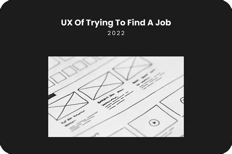 Ux Of Trying To Find A Ux Job One Reason I Started This Blog Was To By Uxpostgrad Medium