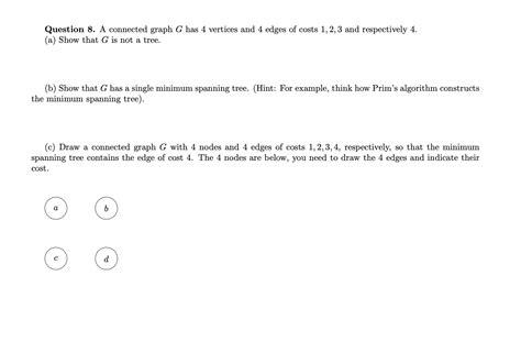 Solved Question A Connected Graph G Has Vertices And Chegg