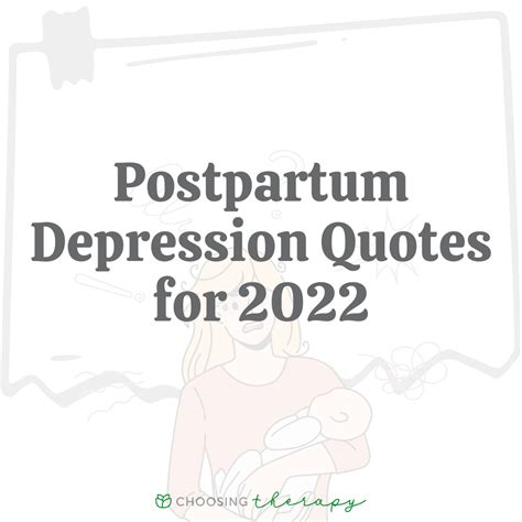 Comforting Postpartum Depression Quotes For 2022 Choosing Therapy