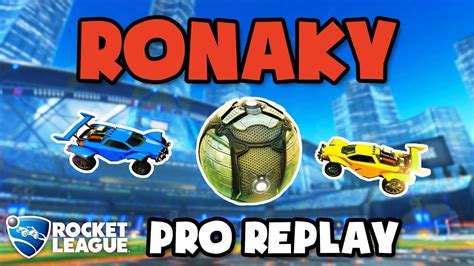 Ronaky Pro Ranked 3v3 Pov 68 Rocket League Replays Youtube