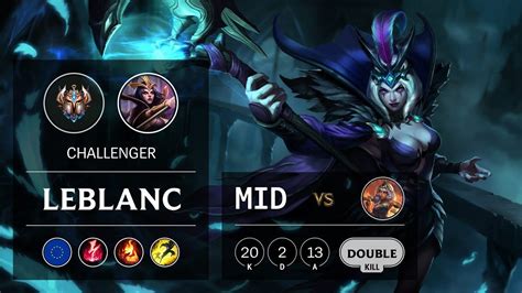 LeBlanc Mid Vs Qiyana EUW Challenger Patch YouTube