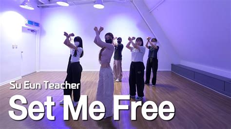 Twice트와이스 Set Me Free 안무 Dance Cover Su Eun 대구댄스학원 Youtube