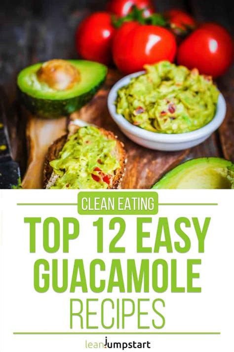 Easy Guacamole Recipe Ideas Top 12 Homemade Avocado Dips Clean And Vegan