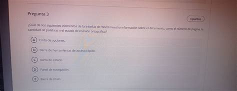 Solved Pregunta 3 4 puntos Cuál de los siguientes elementos de la